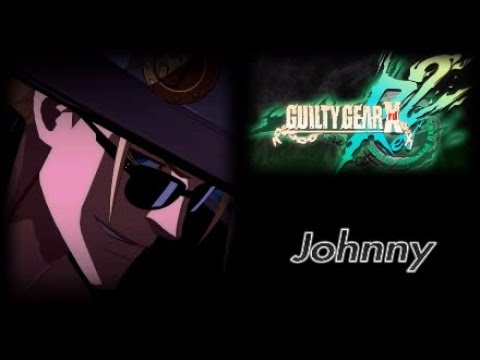 ⚙️ Guilty Gear Xrd REV 2 - Johnny 🃏 "Studmaster" [Combos] ジョニー コンボ ...