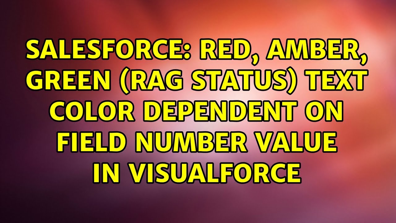 Red Amber Green RAG Status Text Color Dependent On Field Number red-amber-green-rag-status-text-color-dependent-on-field-number