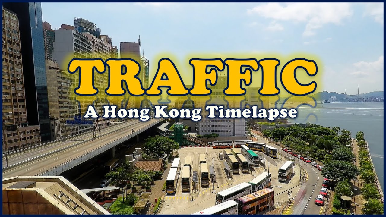 Hong Kong Traffic Timelapse 香港交通縮時攝影 - YouTube