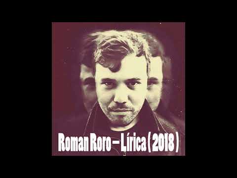 Roman Roro Lírica . La canción sera mejor canción de la lírica verano 2018