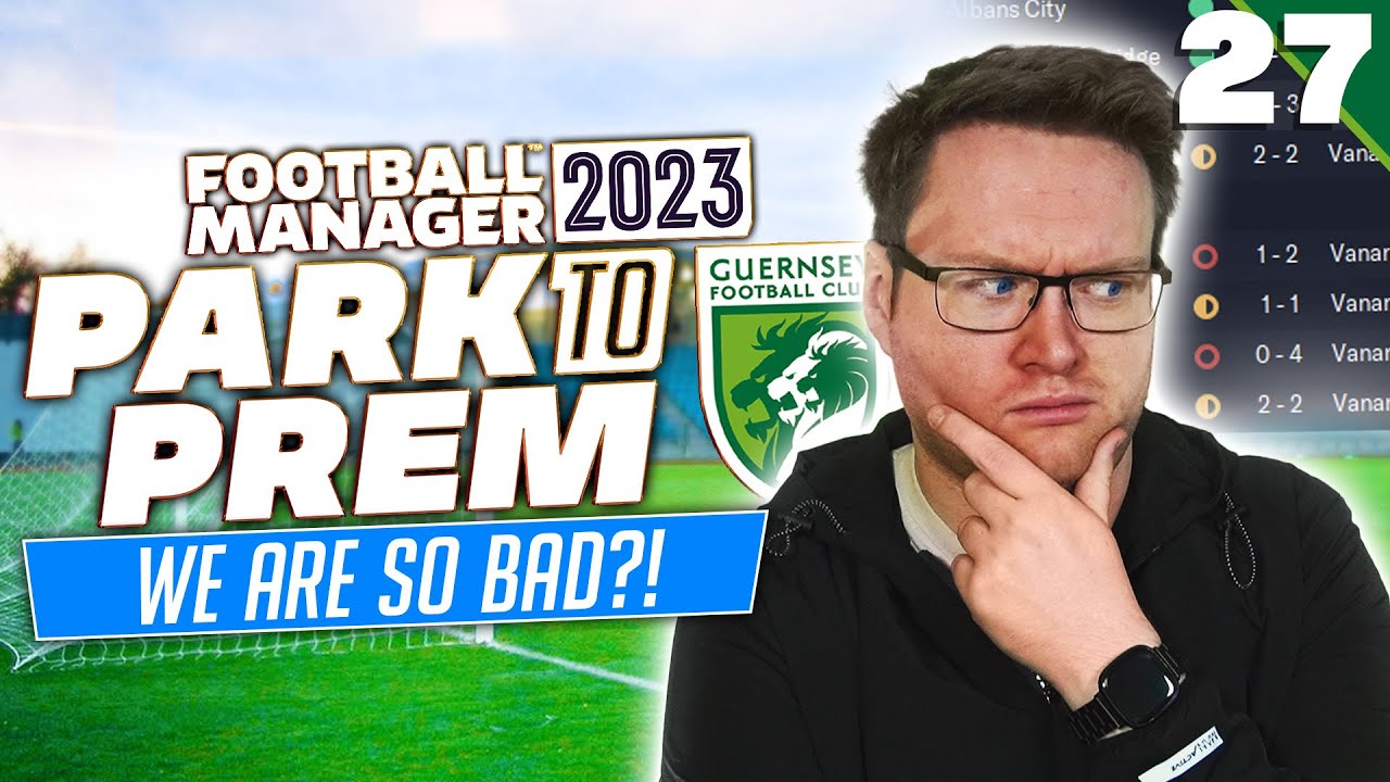 Park To Prem FM23 | Episode 27 - WE CANNOT WIN | Football Manager 2023 ...