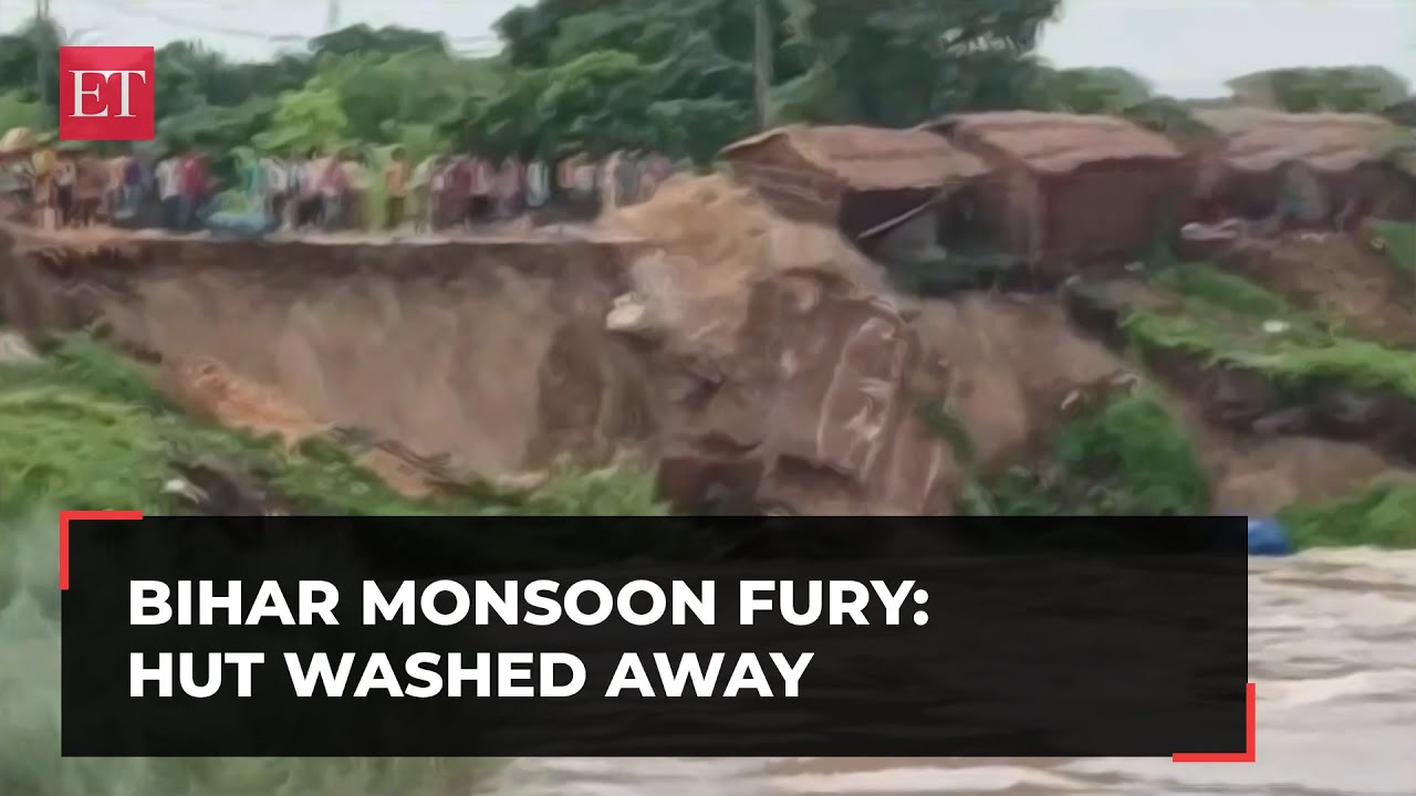 Bihar monsoon fury: Soil erosion due to rains leads to washing away of ...