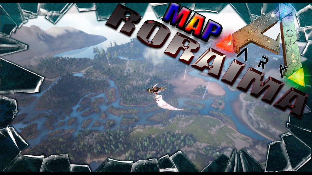 Ark Survival Evolved карта Roraima моды в Арк Сурвайвал Youtube