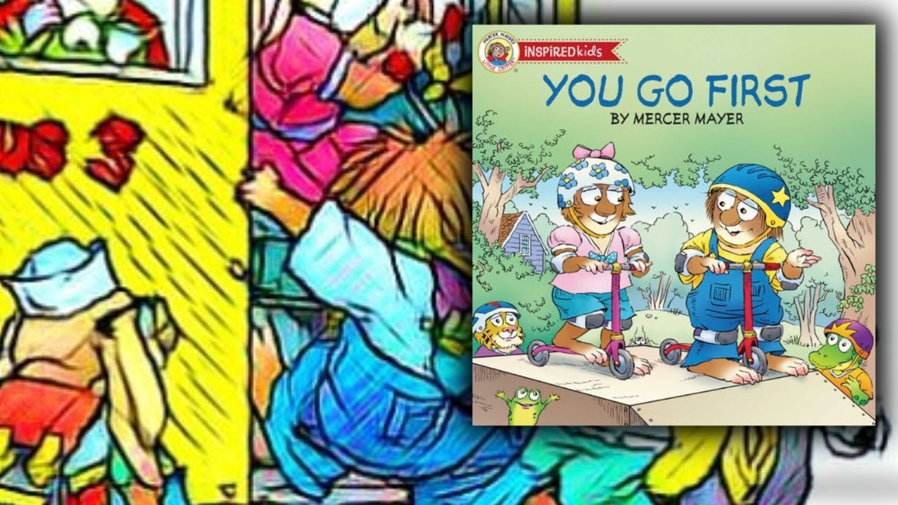 You Go First | read aloud | children's book | Little Critter - YouTube