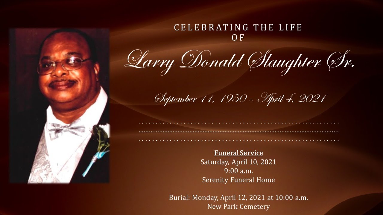 Larry Slaughter Sr. - Funeral Service - YouTube