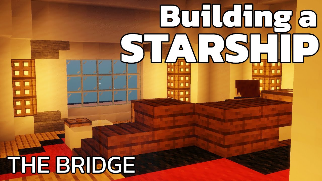 The Bridge - BUILDING A STARSHIP - Minecraft Part 5 - YouTube