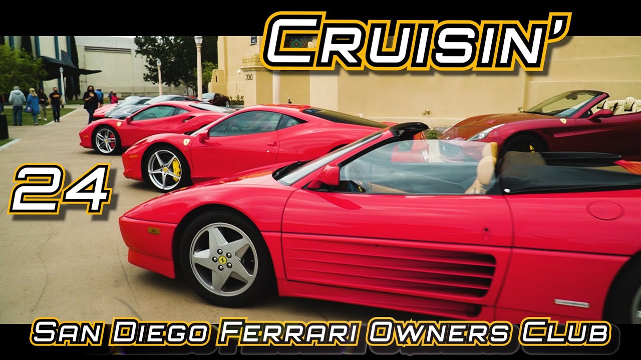 Wow 24 Ferraris! The Ferrari Club Goes Cruisin' to the San Diego Auto ...