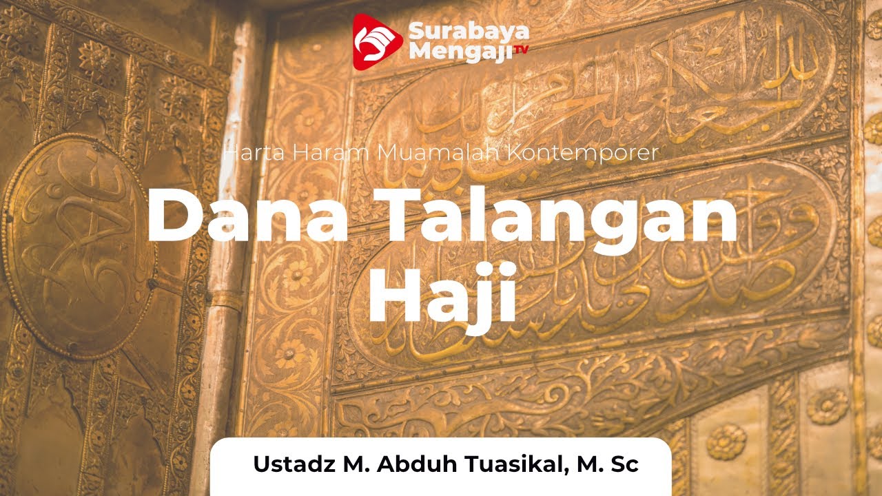Dana Talangan Haji Harta Haram Muamalah Kontemporer Ustadz M Abduh