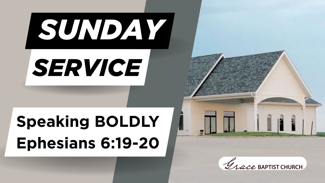 Speaking Boldly || Ephesians 6:19-20 - YouTube