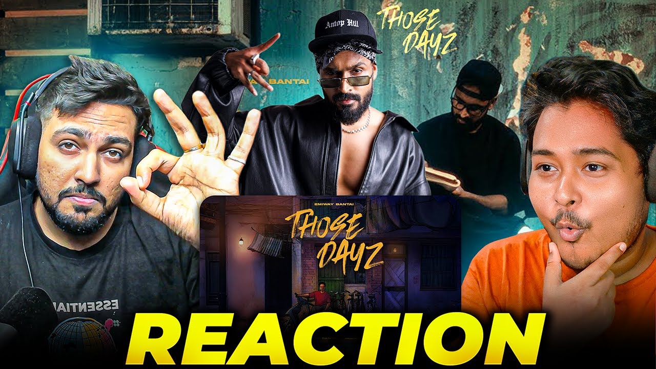 EMIWAY BANTAI - THOSE DAYZ 🔥 REACTION | Prod. by MEMAX | Official Music ...