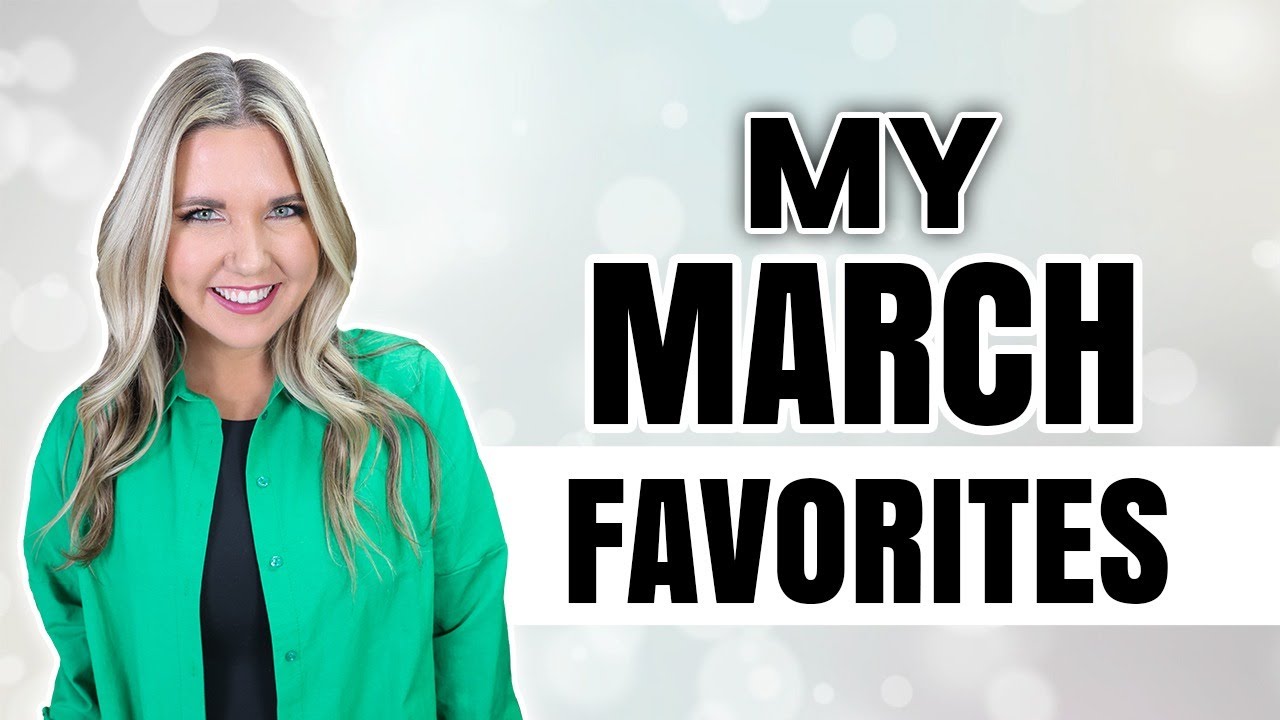 My March Favorites - YouTube