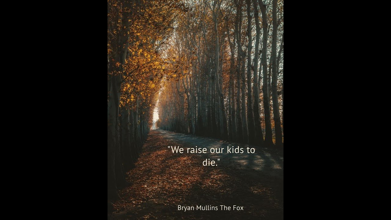 Do We Really Raise Our Kids To Die? Yes, And It Is Very Sad ...