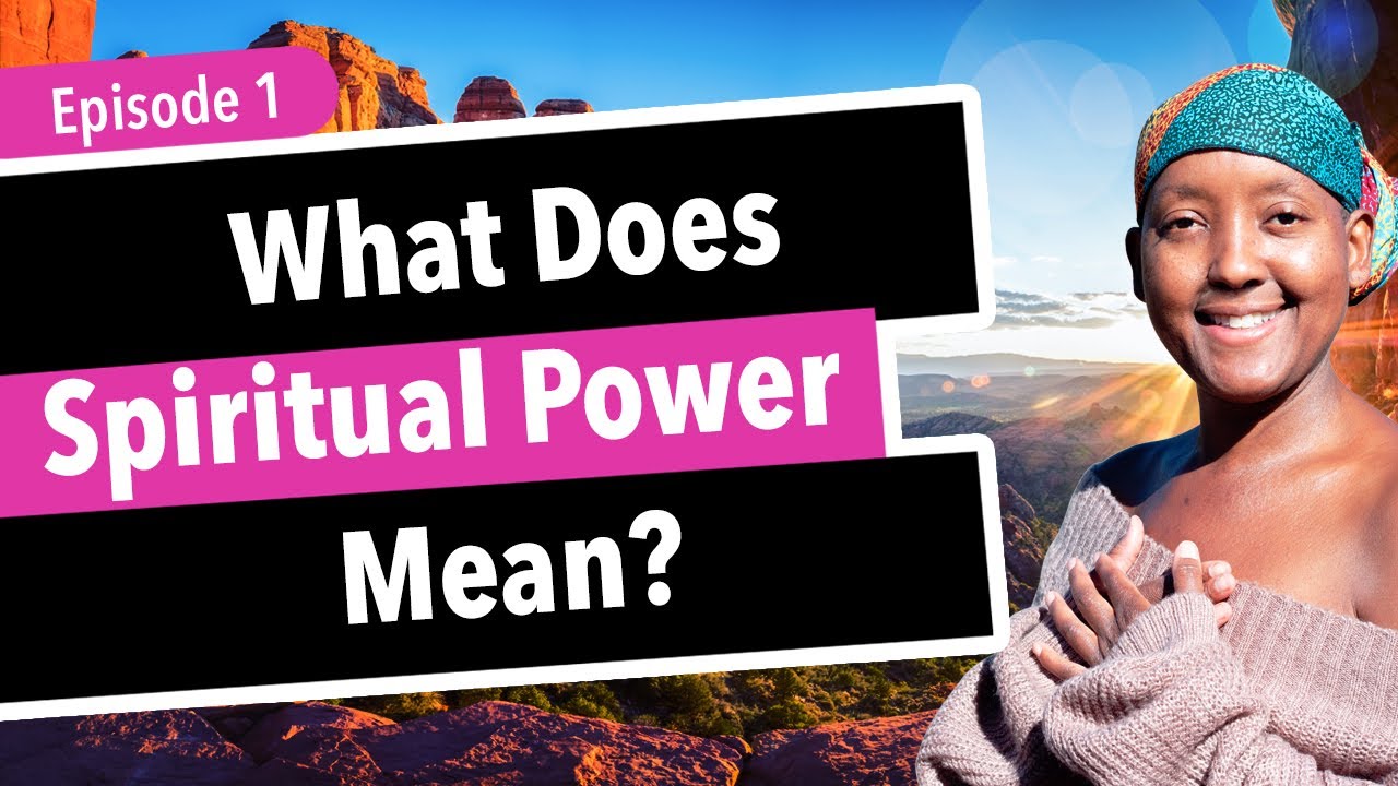 What Does Spiritual Power Mean? - YouTube
