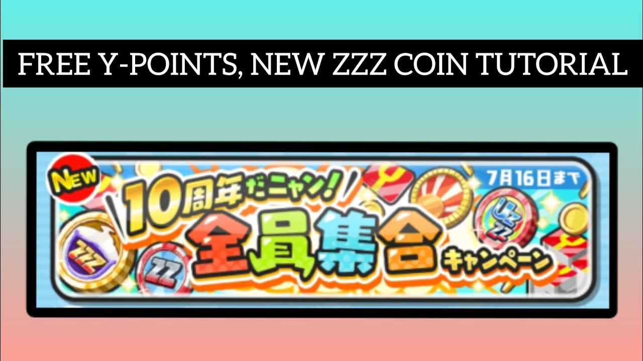 COMEBACK CAMPAIGN EVENT, FREE Y-POINTS, NEW ZZZ COIN TUTORIAL | Yo-Kai ...