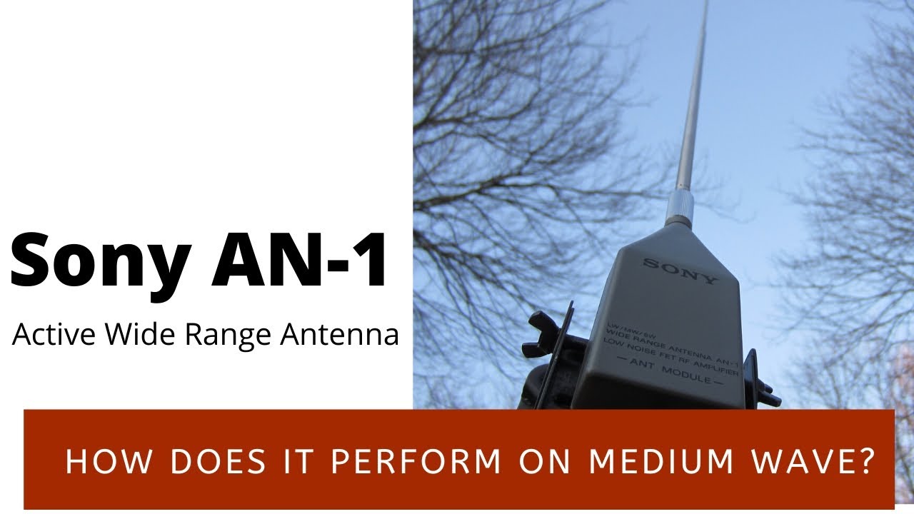 Sony AN-1 Radio Antenna on Medium Wave - YouTube