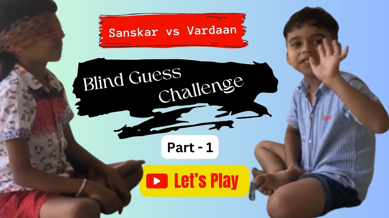 Blind guess challenge | Challenge Videos #guesschallenge #kid # ...