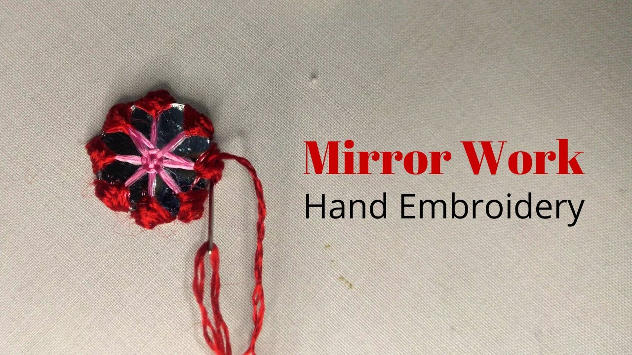 mirror work hand embroidery | How To Stitch Mirror On Dress Full ...