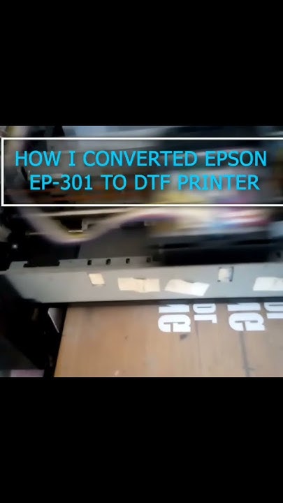 How to convert epson EP-301 to DTF Printer. Full video dropping soon #epson #printer #dtf - YouTube