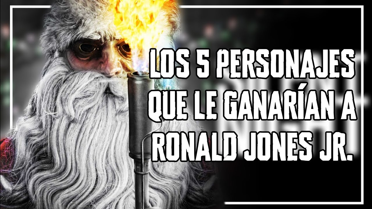 Los 5 Personajes Que Le Ganarían a Ronald Jones Jr. [Especial Navideño ...