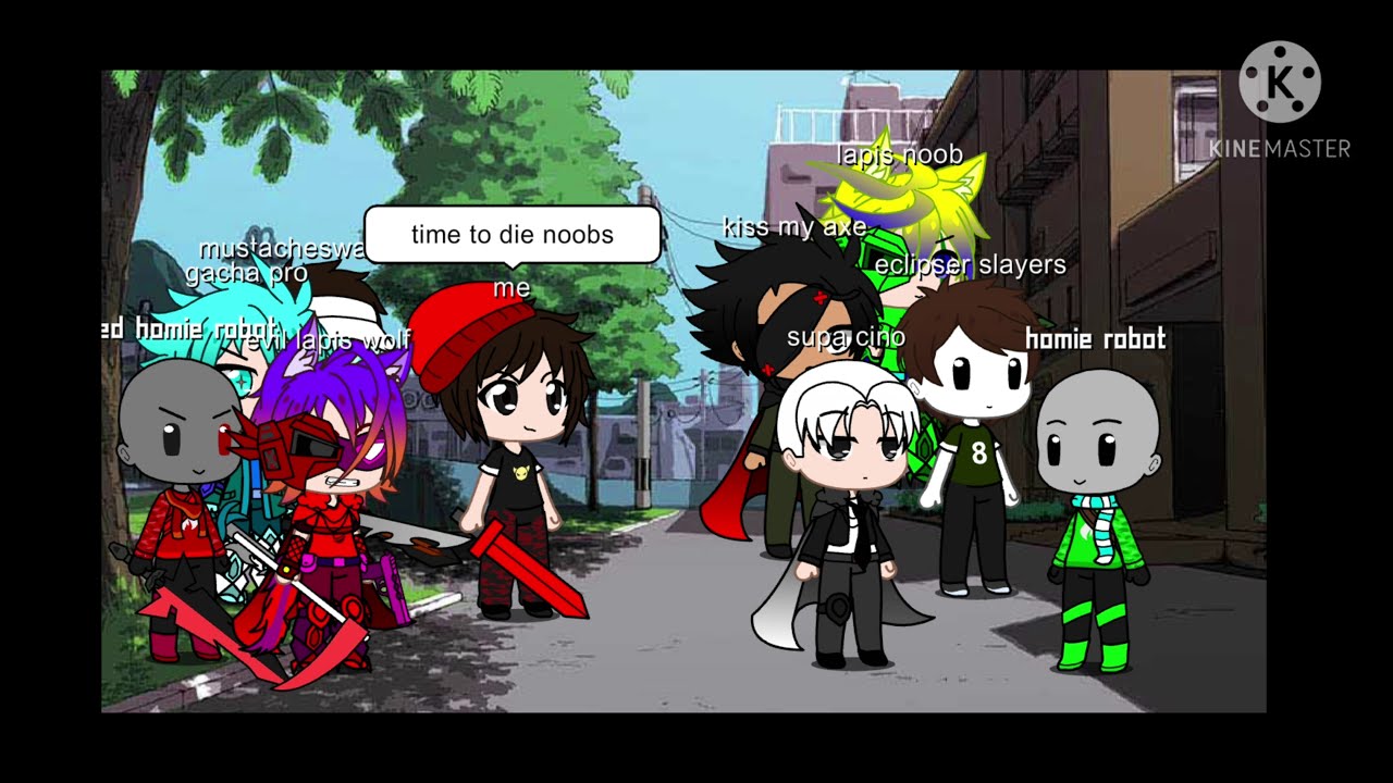 me mustache gacha pro red homie robotevillapiswolf kill supa cino axe ...