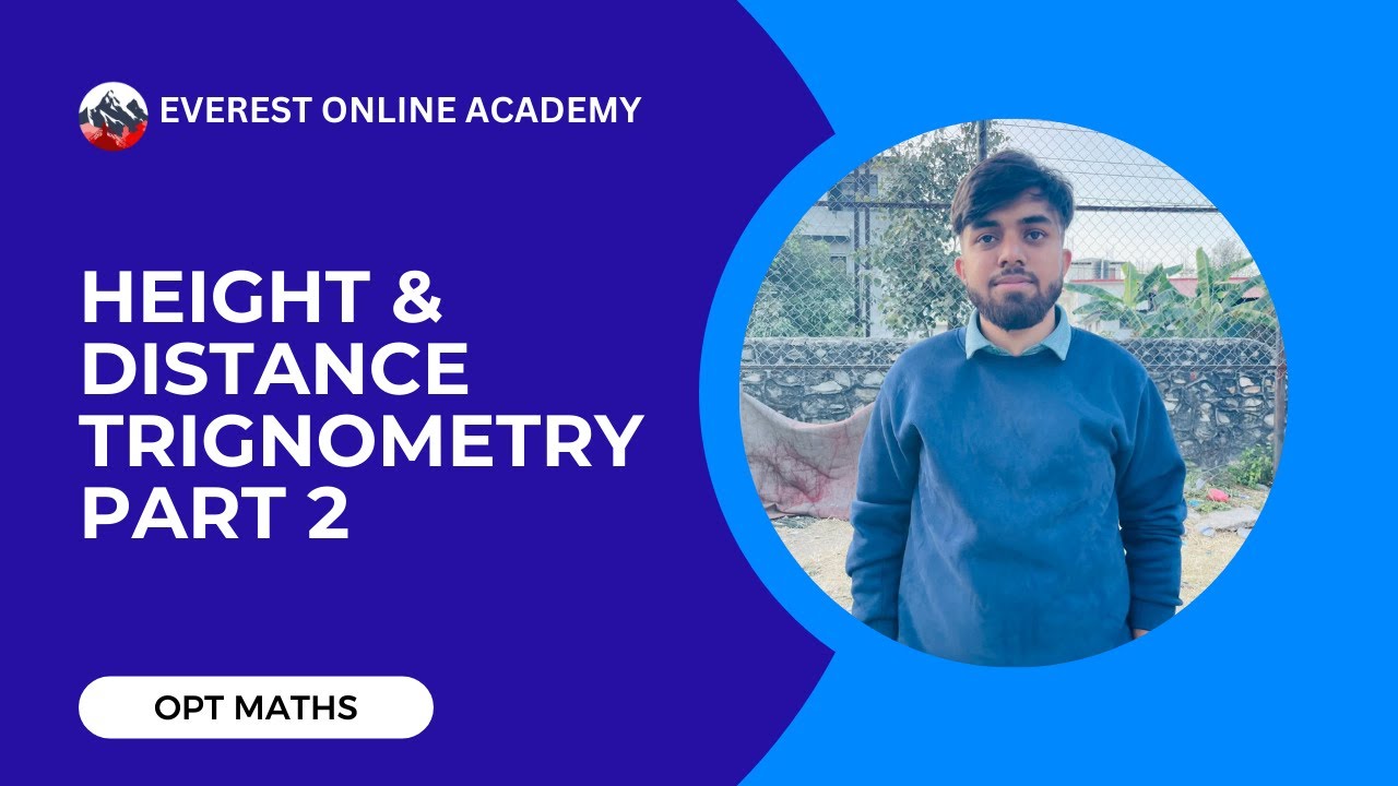 Height and Distance in Nepali (Part 2) | Class 10 OPT Math for SEE 2081 ...