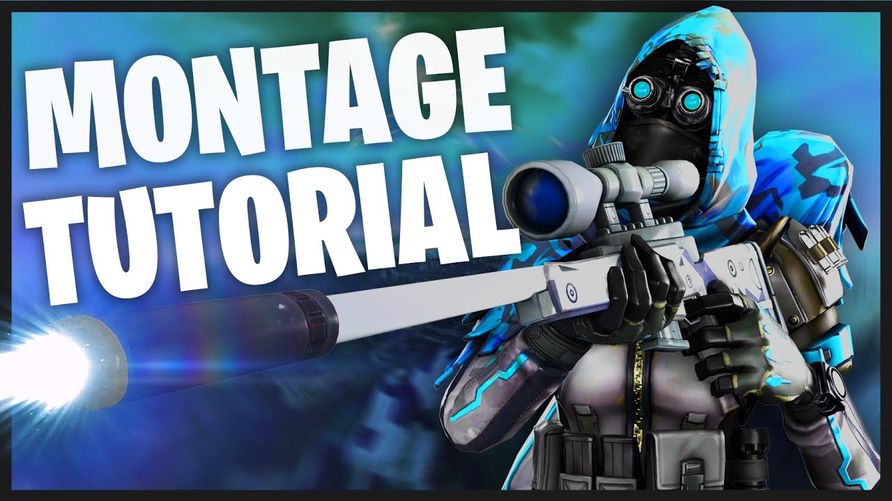How To Edit a Fortnite Montage - Fortnite Cinematic Montage Tutorial ...