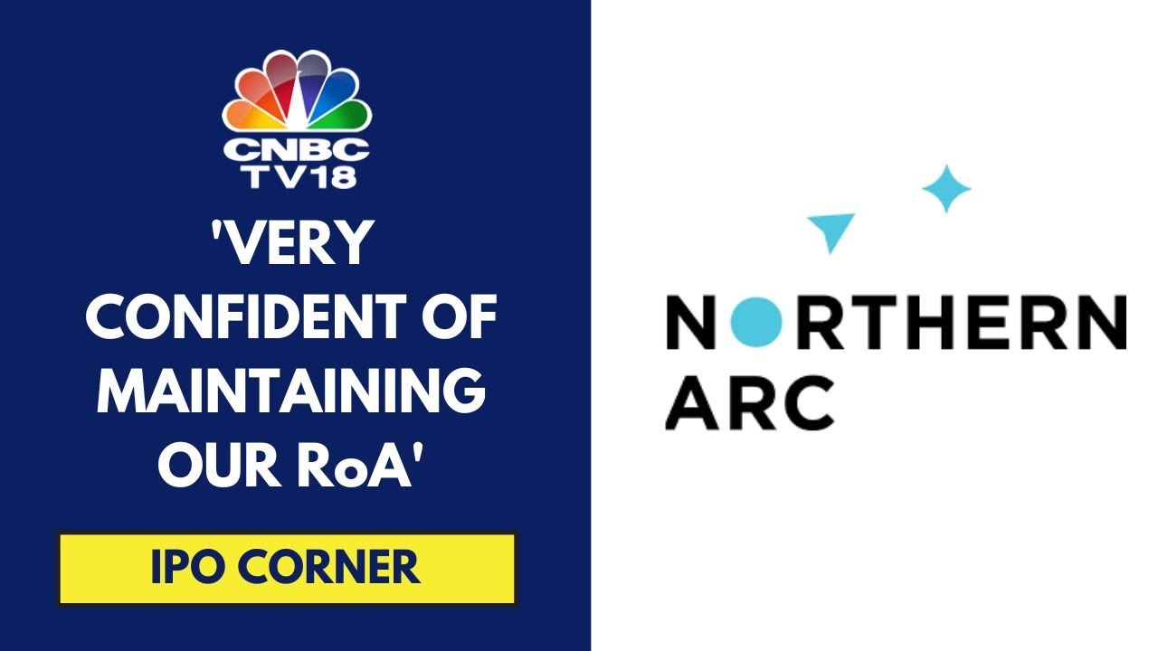Northern Arc IPO Opens Today | Primary Objective Of Fund Raise Is To ...
