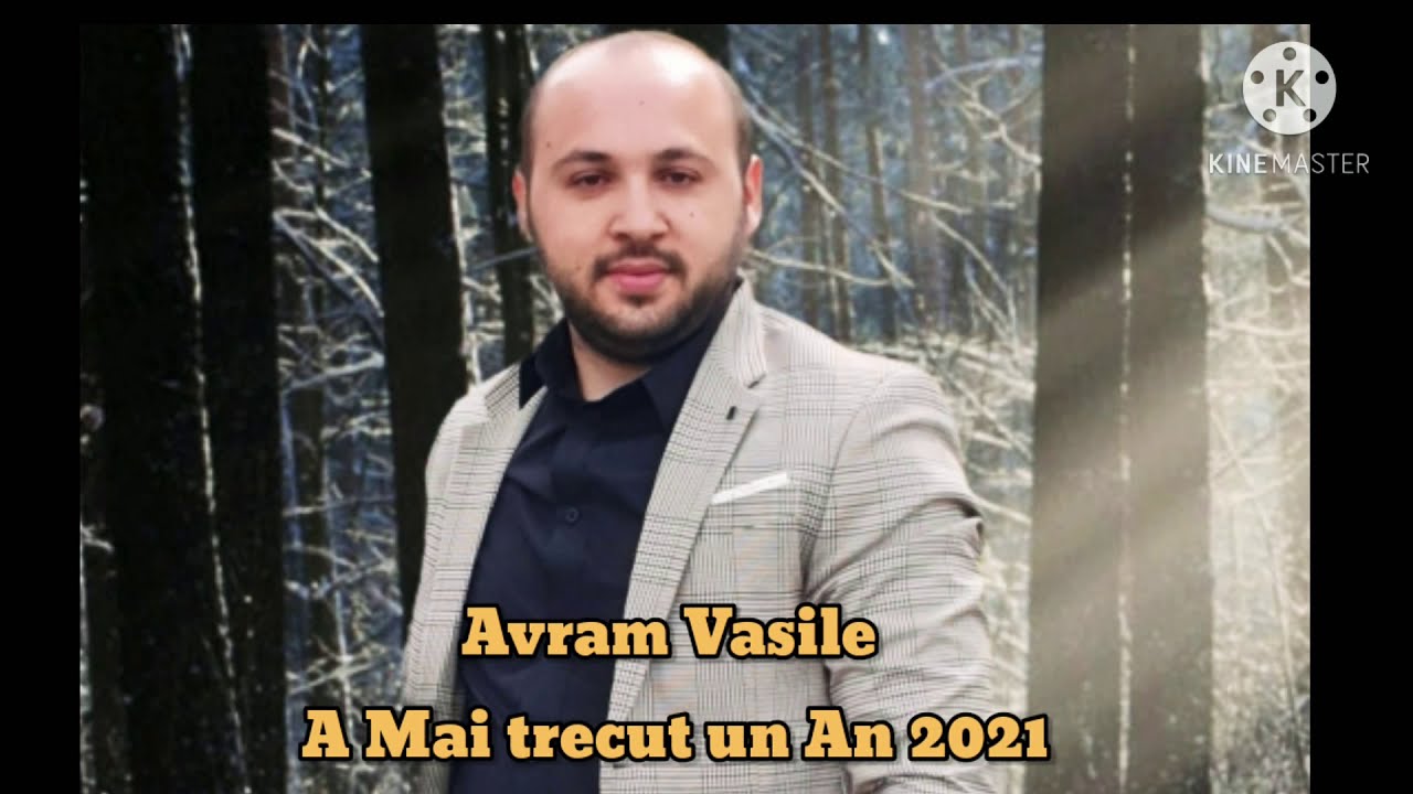 Vasile Avram A Mai trecut un An 2021(Oficial audio)🙏 - YouTube