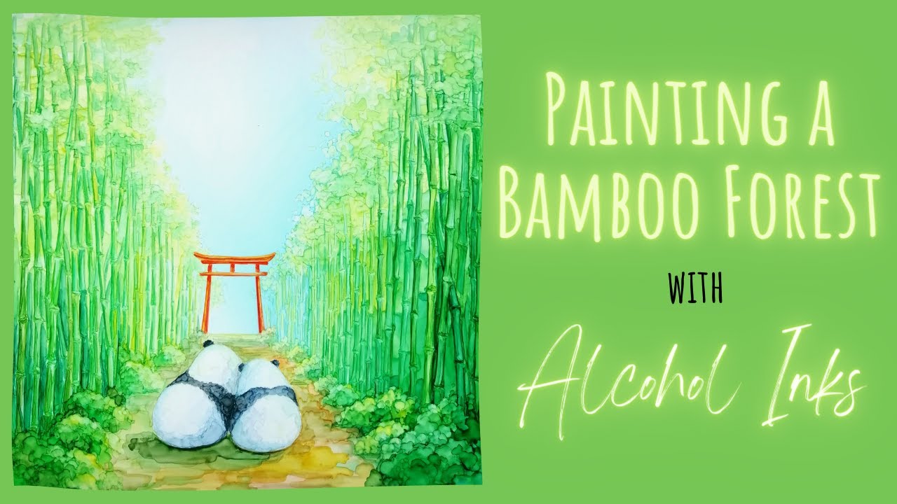 Painting a Bamboo Forest with Alcohol Inks - YouTube