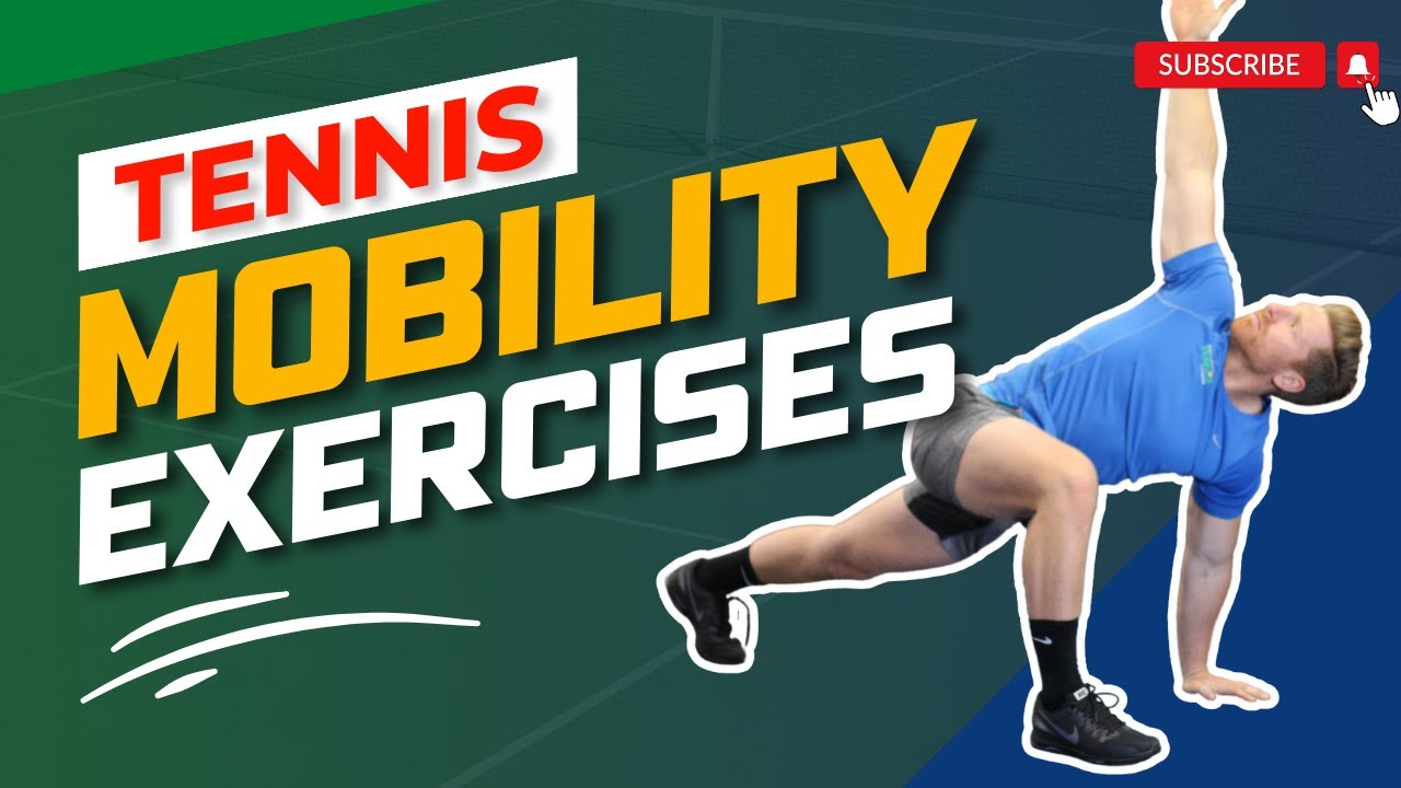 Tennis Mobility Exercises - Flexibility and Injury Prevention - YouTube