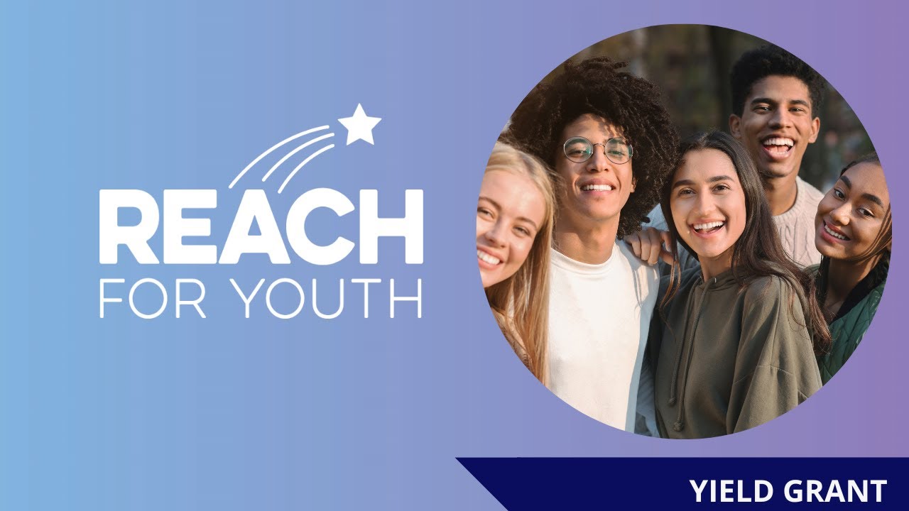 Reach For Youth Yield Grant Video 2023 - YouTube