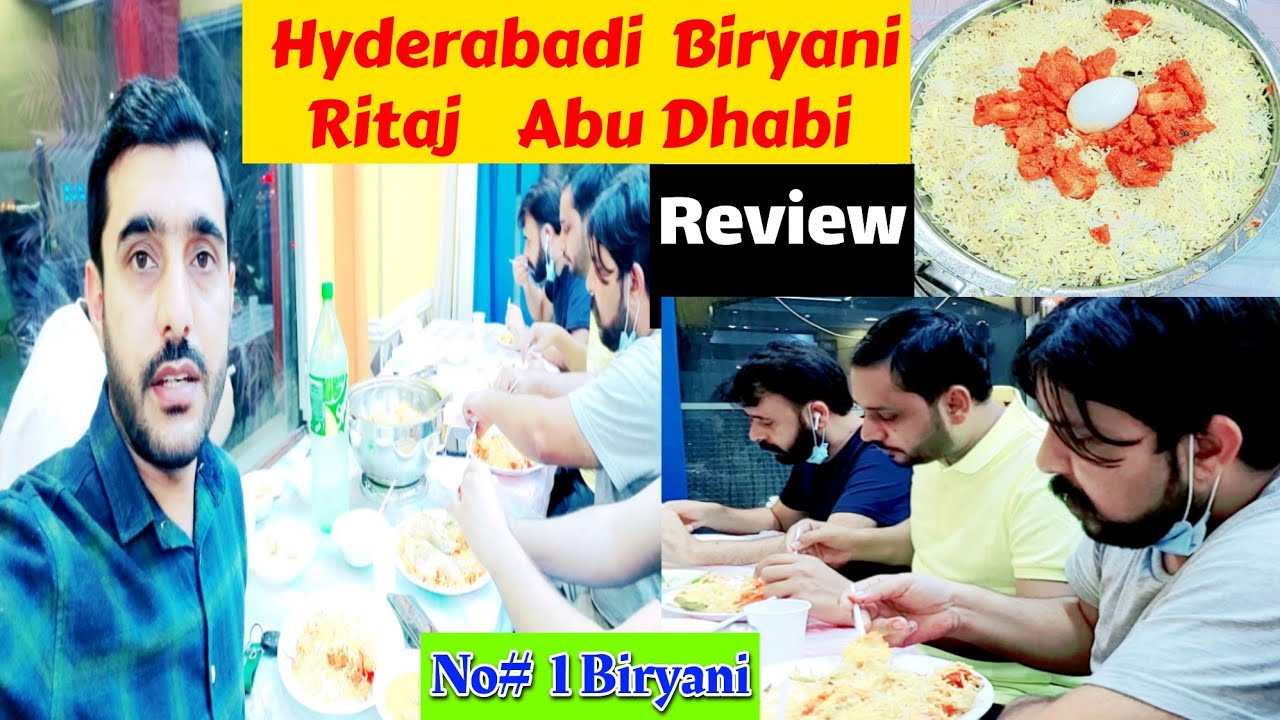 Ritaj Biryani Restaurant Review in Abu Dhabi | Number 1 Hyderabadi ...