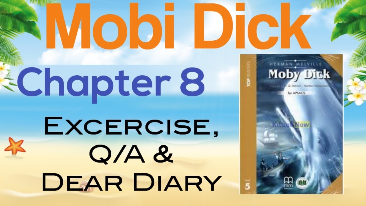 MOBY DICK Chapter 8 Excercise Q/A & Dear Diary - YouTube