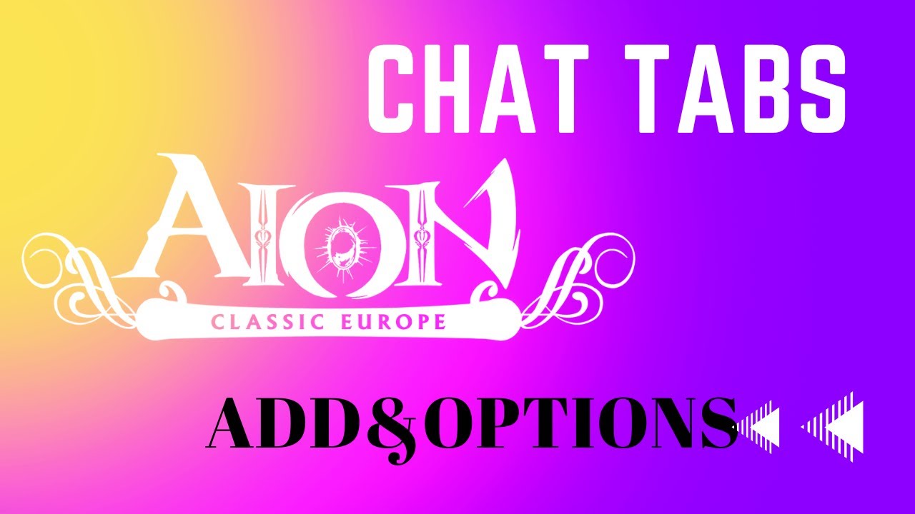 AION CLASSIC EU Chat Tabs /adding and customising - YouTube