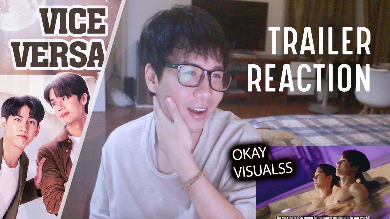 REACTION VICE VERSA SERIES TRAILER 2022 | BL THÁI (OHMNON OMGGGG) - YouTube
