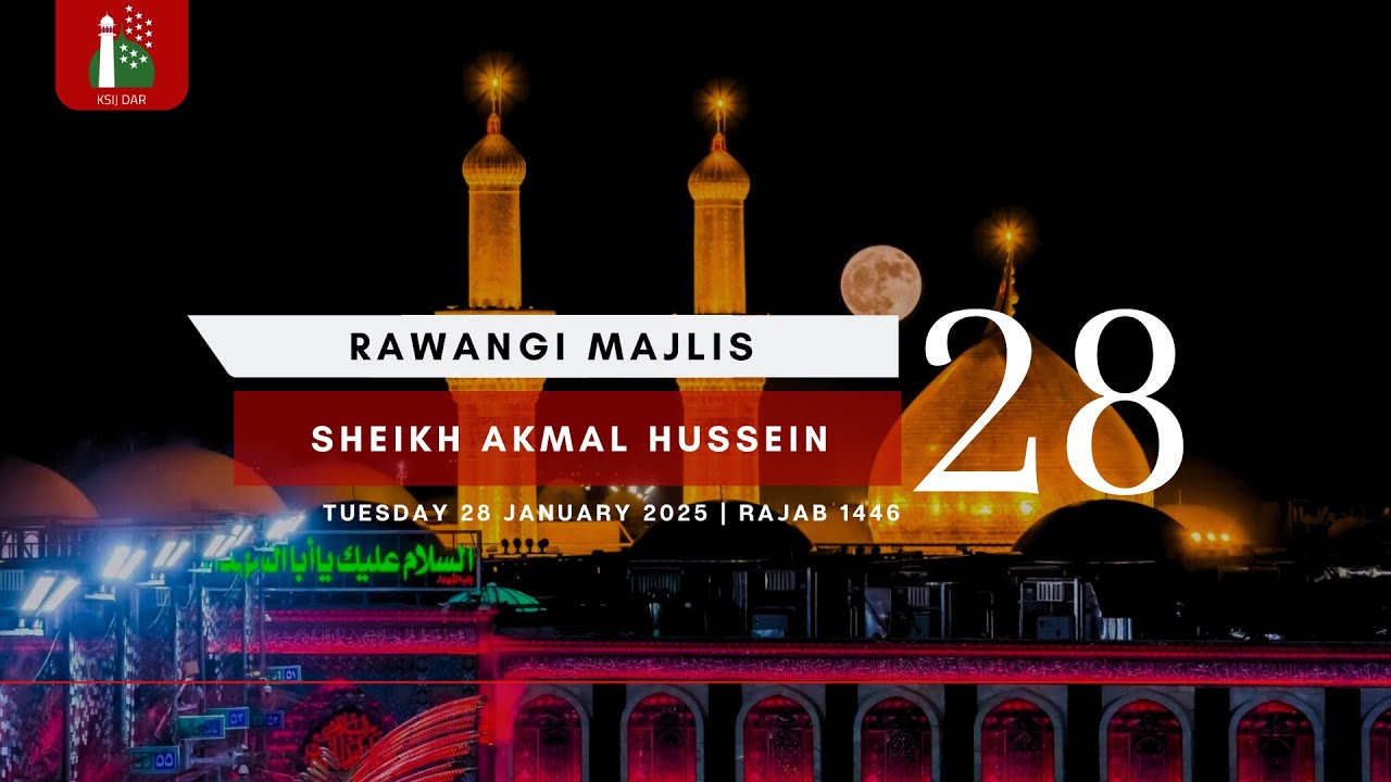 Rawangi Majlis | Sheikh Akmal Hussein | 28th Night Of Rajab 1446 - YouTube