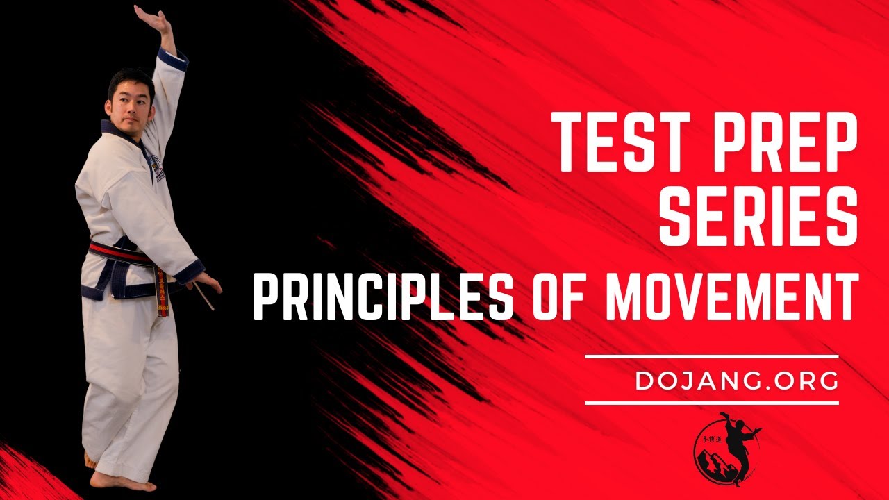 Soo Bahk Do Movement Principles to Improve Performance | Test Prep ...