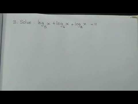 ##11maths exercise 2.12-3 | SOLVE logx base 8 +logx base 4+ log x base2=11 - YouTube