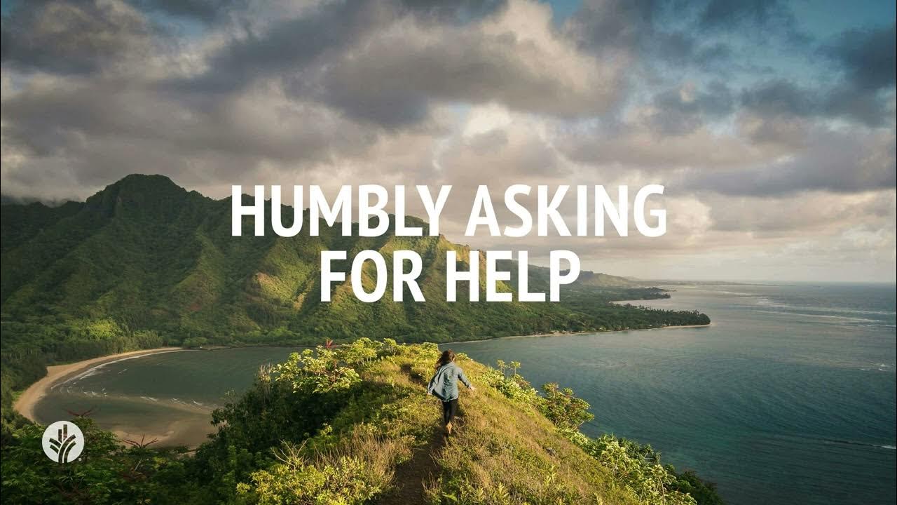 Humbly Asking For Help | Our Daily Bread | Daily Devotional - YouTube