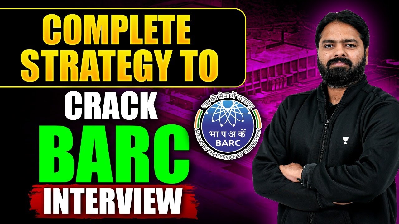 How To Face BARC Interview? | BARC Interview Preparation Strategy ...