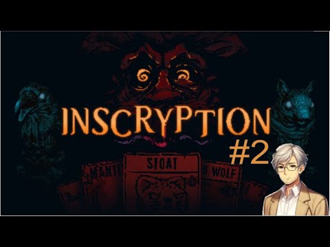 【INSCRYPTION】#2 初回は予想外の大健闘で今回も行けるよなあ？【Vtuber/差押され太郎】 - YouTube