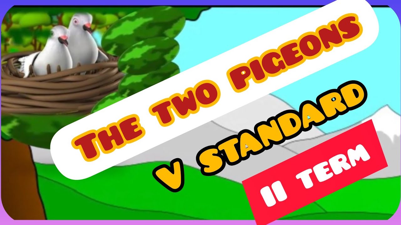 The Two Pigeons Fifth Standard 2nd Term English Unit 1 Supplementary the-two-pigeons-fifth-standard-2nd-term-english-unit-1-supplementary