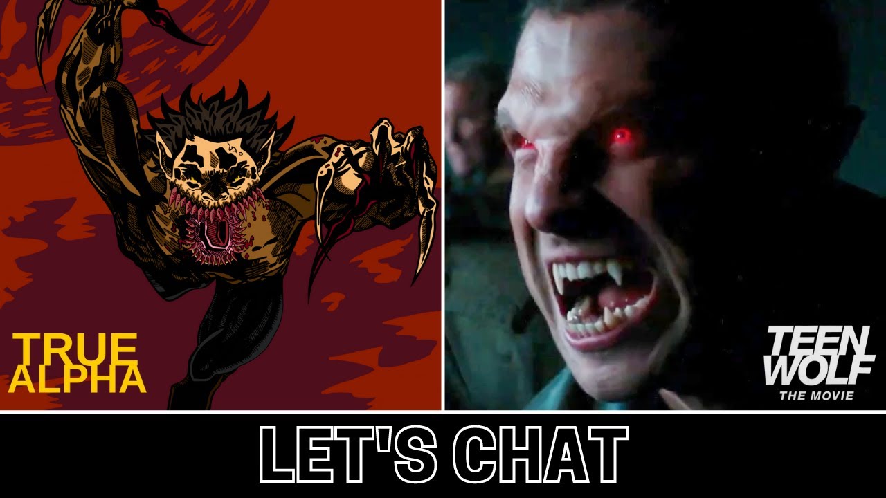 Let's Chat - Teen Wolf: The Movie & True Alpha Chapter One: The Wolf ...