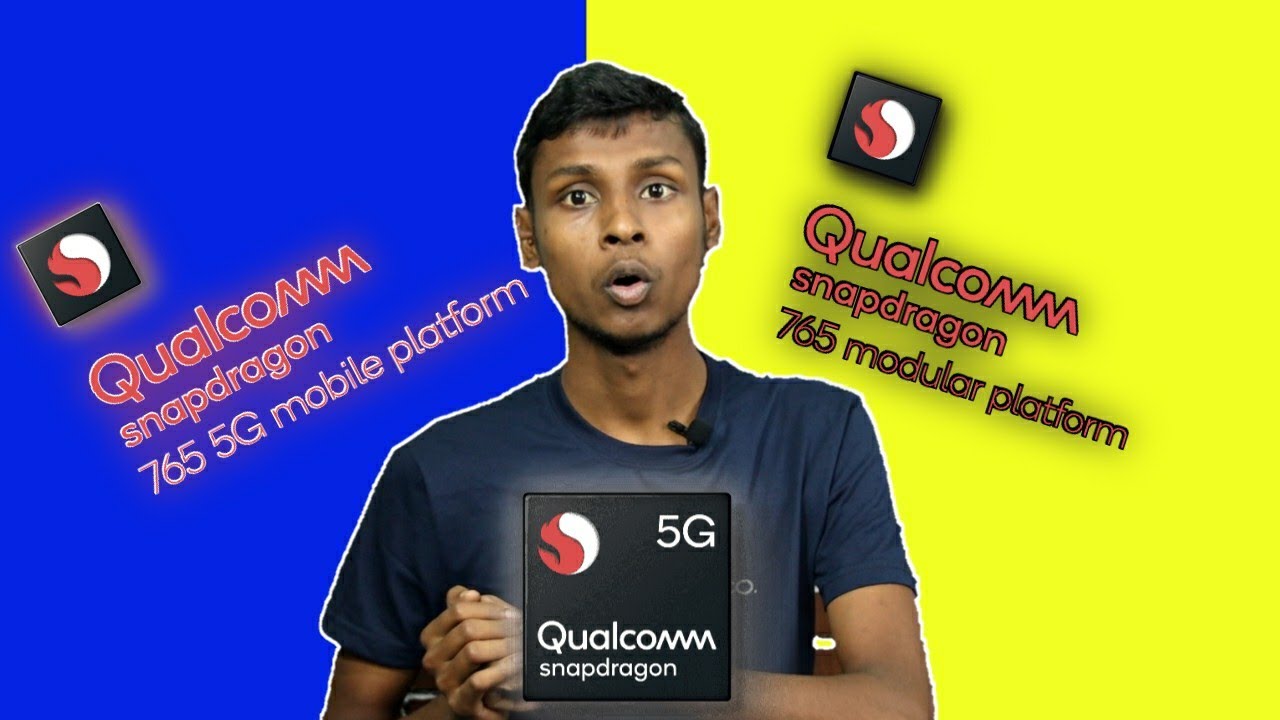 Qualcomm Snapdragon 765 & 765G Launched - The Best Midrange 5G Chipset ...