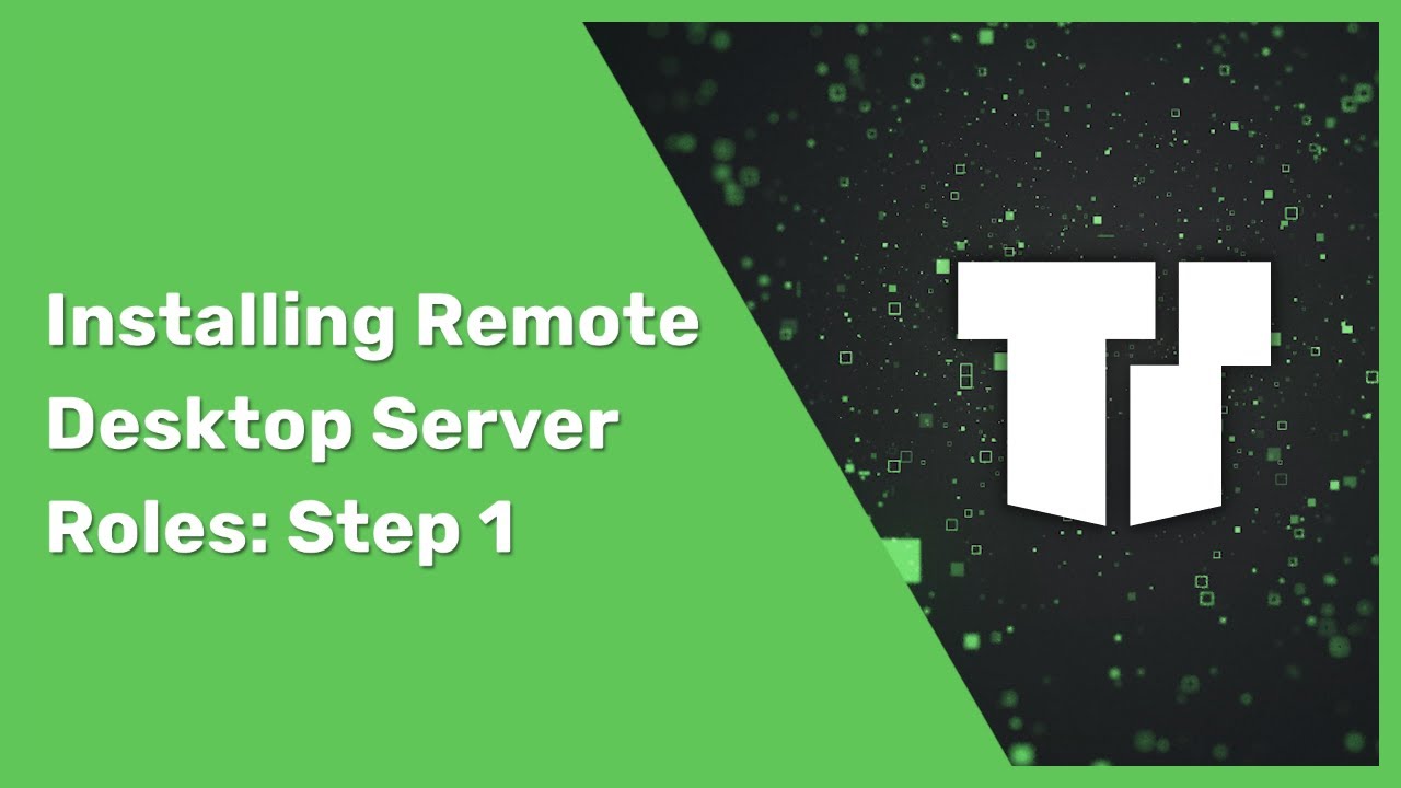 Setting Up Remote Desktop Server | Step 1: Installing RDS Roles - YouTube
