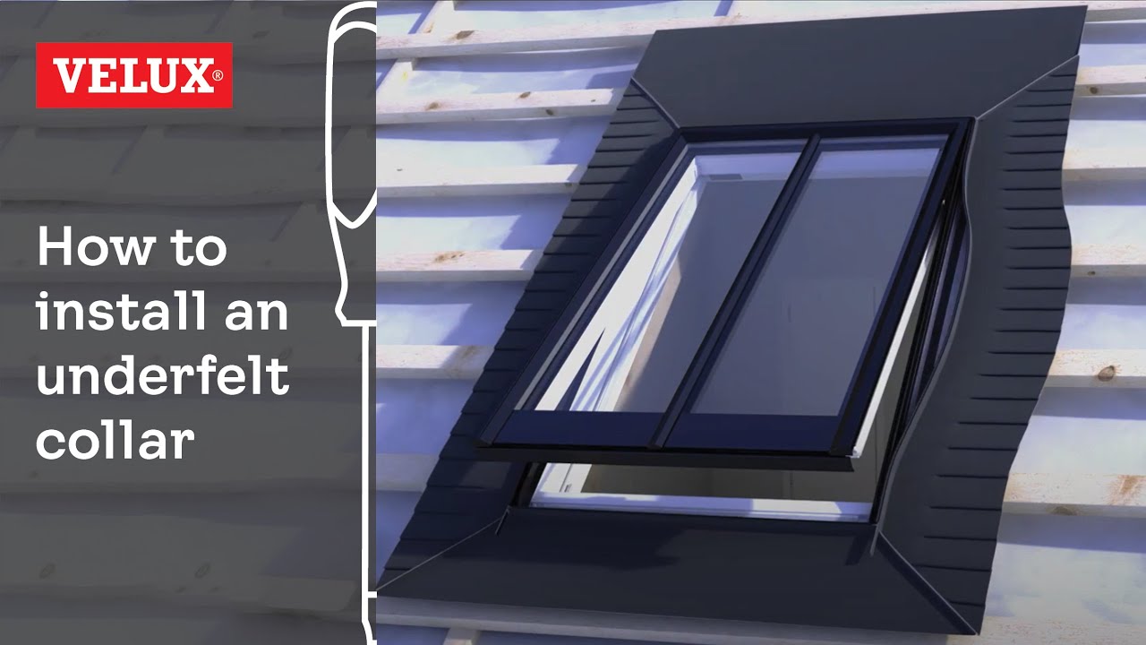 VELUX | How to install an underfelt collar on a conservation window - YouTube