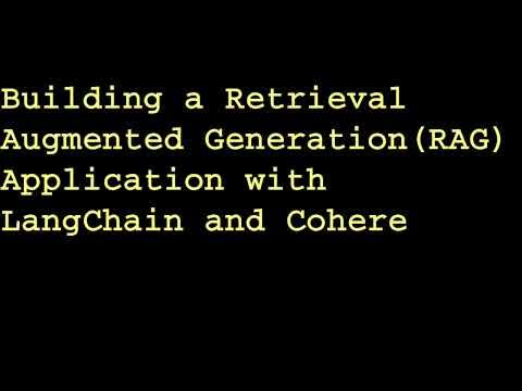Building a Retrieval Augmented Generation (RAG) Application with LangChain and Cohere #ai #ml # ...