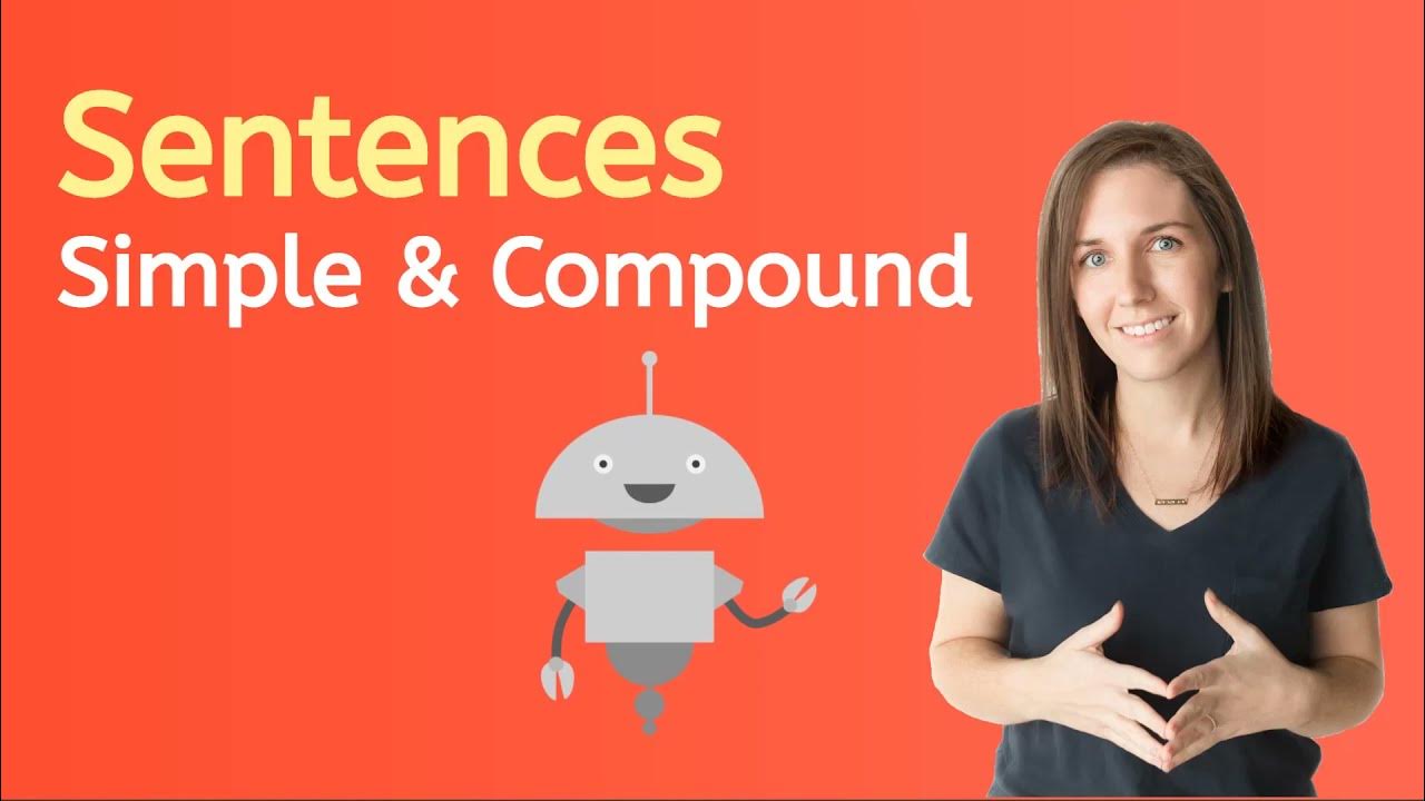 Simple and Compound Sentences For Kids - YouTube