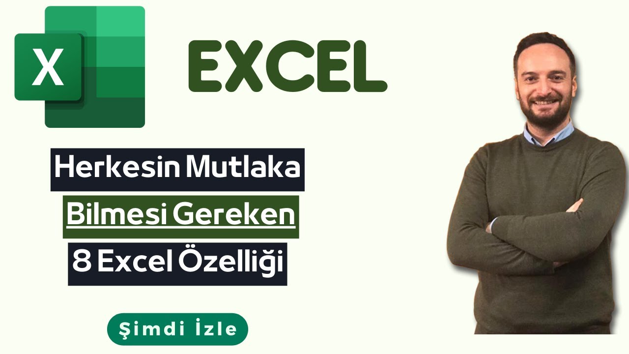 Herkesin Mutlaka Bilmesi Gereken 8 Excel Özelliği @oguzhancolak - YouTube