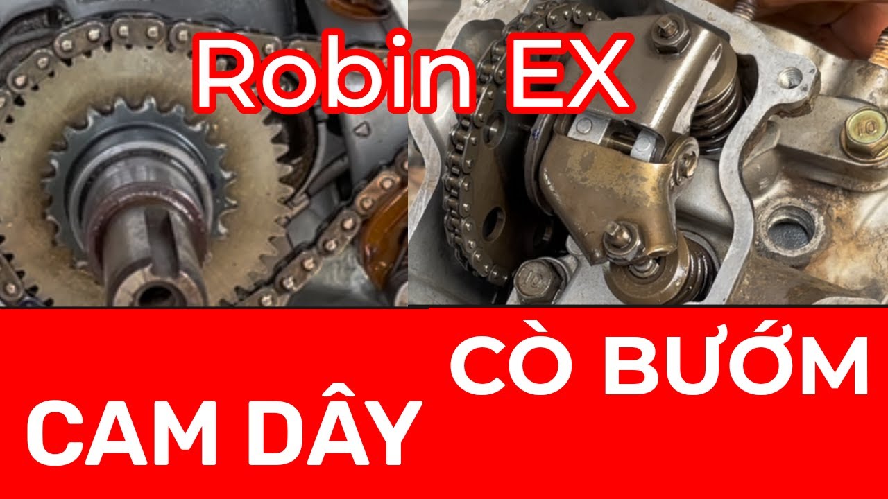 Đại Tu Từ A Đến Z Dòng Máy Robin EX - Cam Dây, Cò Bướm - Quá Lạ | sửa ...